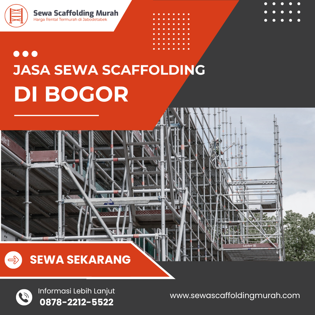 Jasa Sewa Scaffolding di Bogor - Sewa Scaffolding Murah